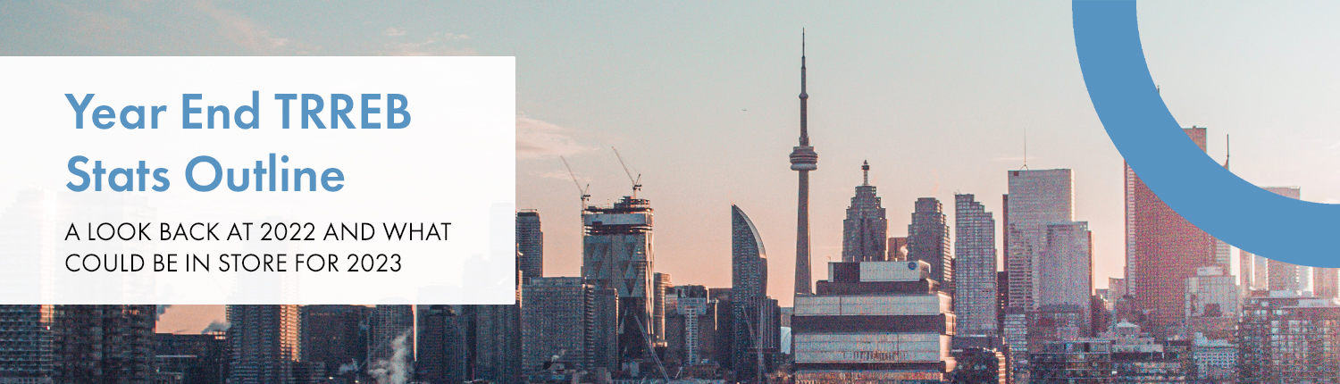 TRREB Stats Outline - 2023 Outlook and 2022 Recap - Outline Financial - Mortgages, Insurance ...