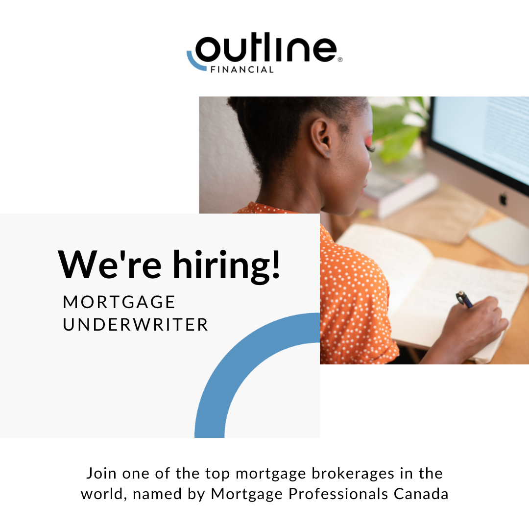 Hiring: Mortgage Underwriter - Outline Financial - Mortgages, Insurance ...