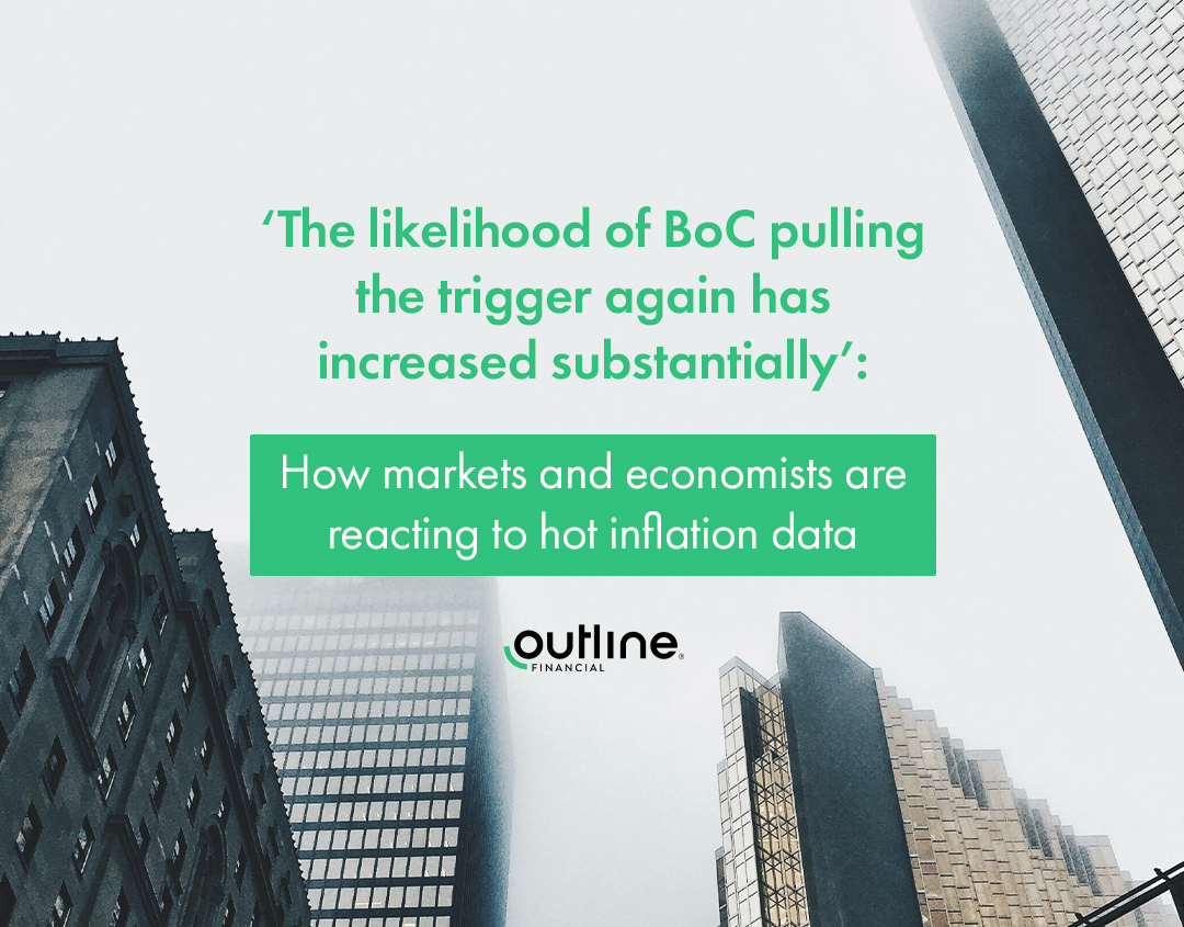 ‘The likelihood of BoC pulling the trigger again has increased ...